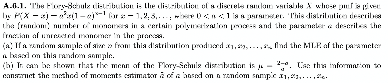 Solved A.6.1. The Flory-Schulz distribution is the | Chegg.com