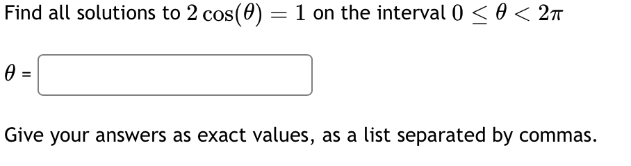 Solved Give your answers as exact values, as a list | Chegg.com