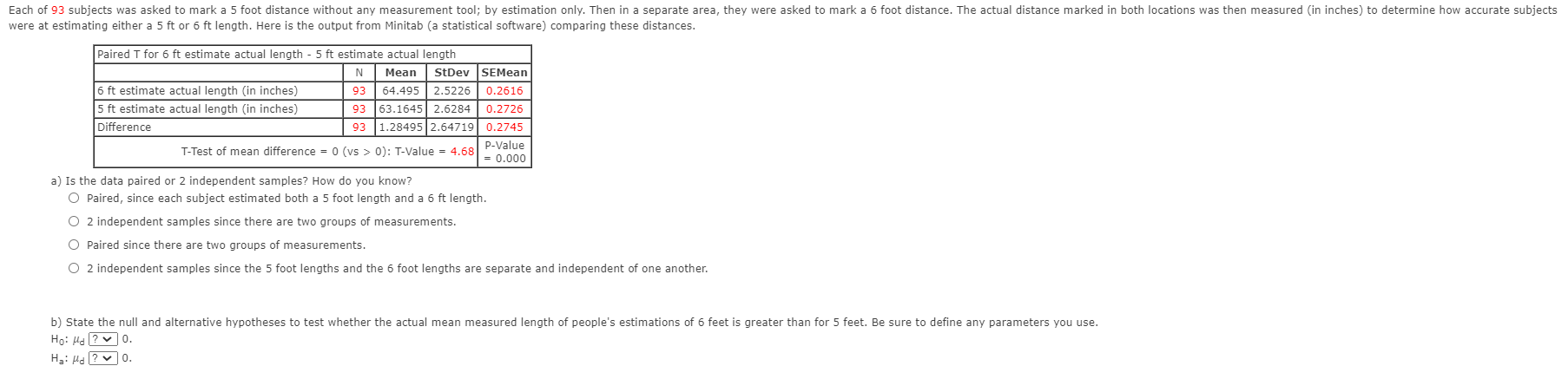 Solved Each of 93 subjects was asked to mark a 5 foot | Chegg.com