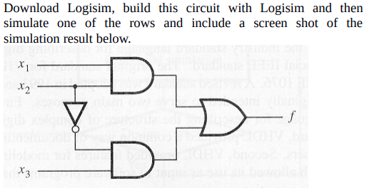 Solved Download Logisim, build this circuit with Logisim and | Chegg.com