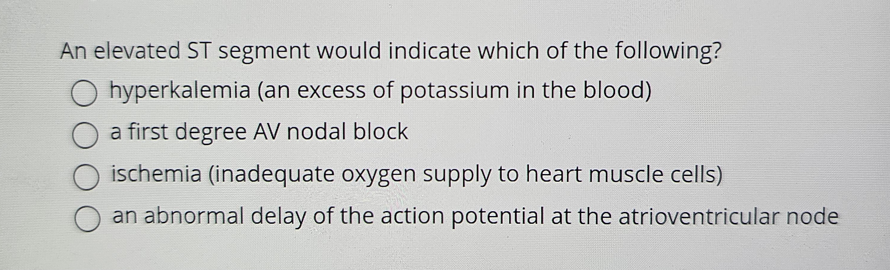 Solved An elevated ST segment would indicate which of the | Chegg.com