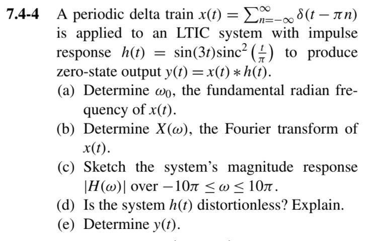 Solved 7.4-4 A periodic delta train x(t) = {n--008(t – an) | Chegg.com