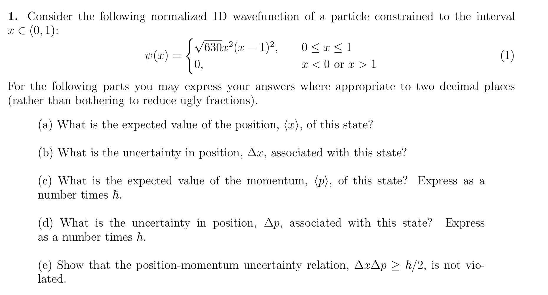 Solved 1 Consider The Following Normalized 1d Wavefunction