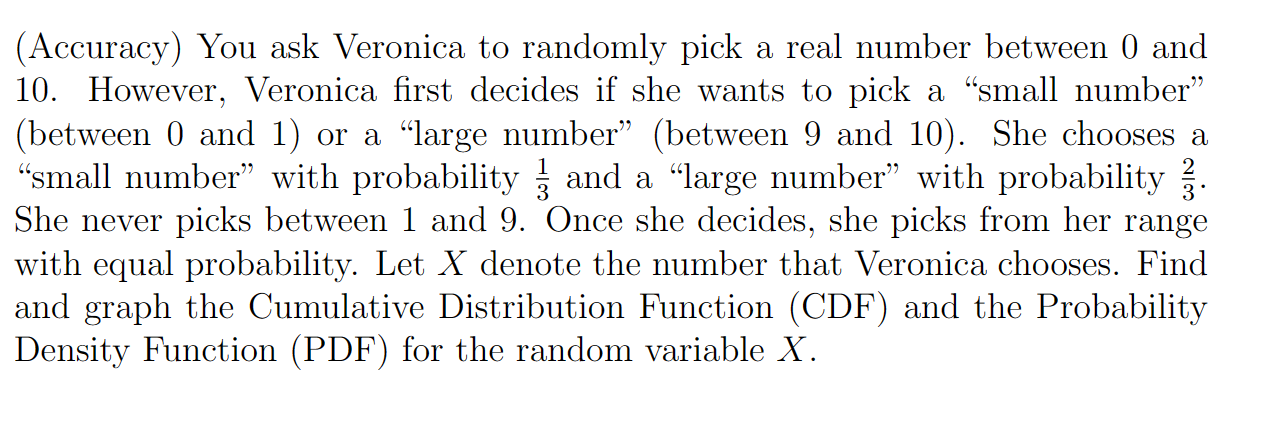 Solved (Accuracy) You ask Veronica to randomly pick a real | Chegg.com