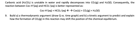 Solved Carbonic acid (H2CO3) is unstable in water and | Chegg.com