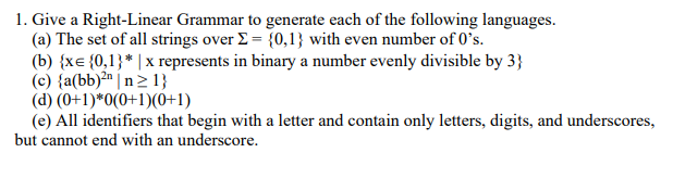 Solved 1. Give a Right-Linear Grammar to generate each of | Chegg.com