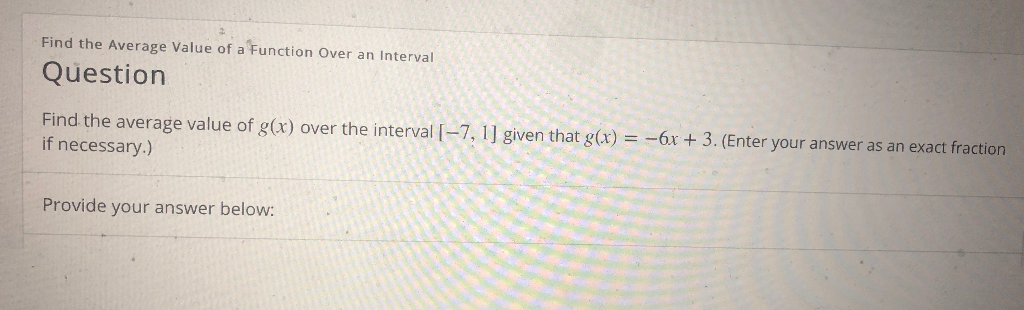 Solved Find the Average Value of a Function Over an Interval | Chegg.com