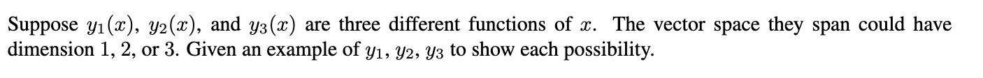 Solved Suppose yı(x), y2(x), and y3(x) are three different | Chegg.com