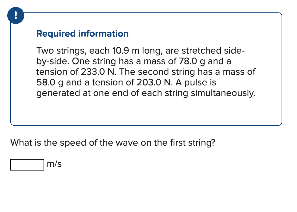 Solved !Required informationTwo strings, each 10.9m ﻿long, | Chegg.com
