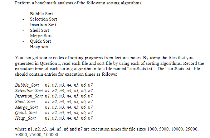 Solved Perform a benchmark analysis of the following sorting | Chegg.com
