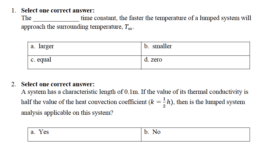Solved 1. Select one correct answer: The time constant, the | Chegg.com