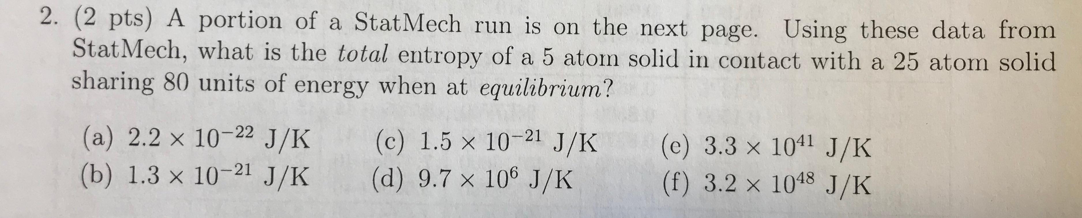 Solved 2. (2 pts) A portion of a StatMech run is on the next | Chegg.com