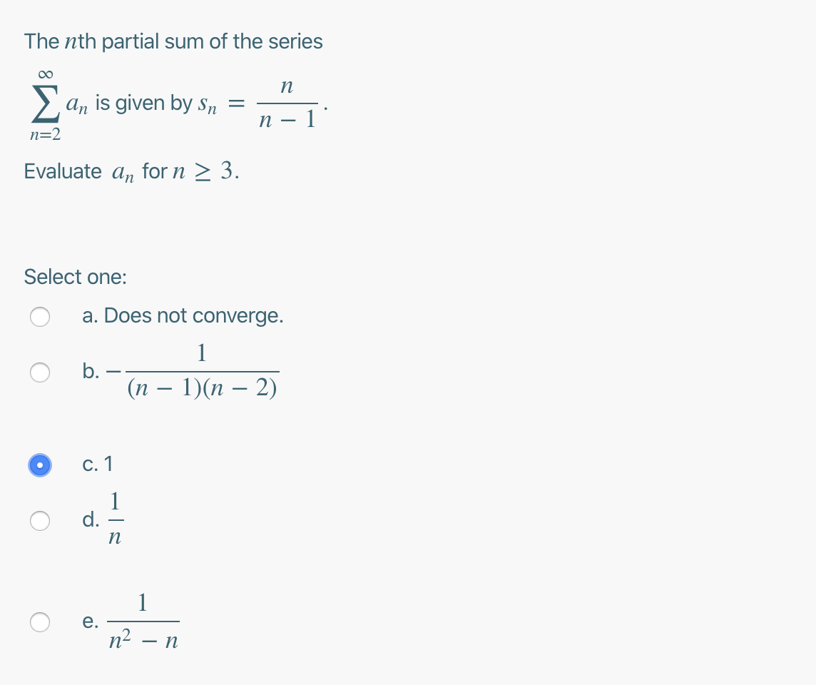 Solved The nth partial sum of the series an is given by Sn = | Chegg.com