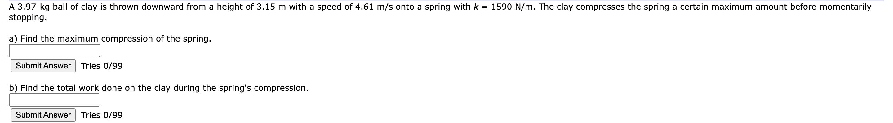 Solved stopping. a) Find the maximum compression of the | Chegg.com