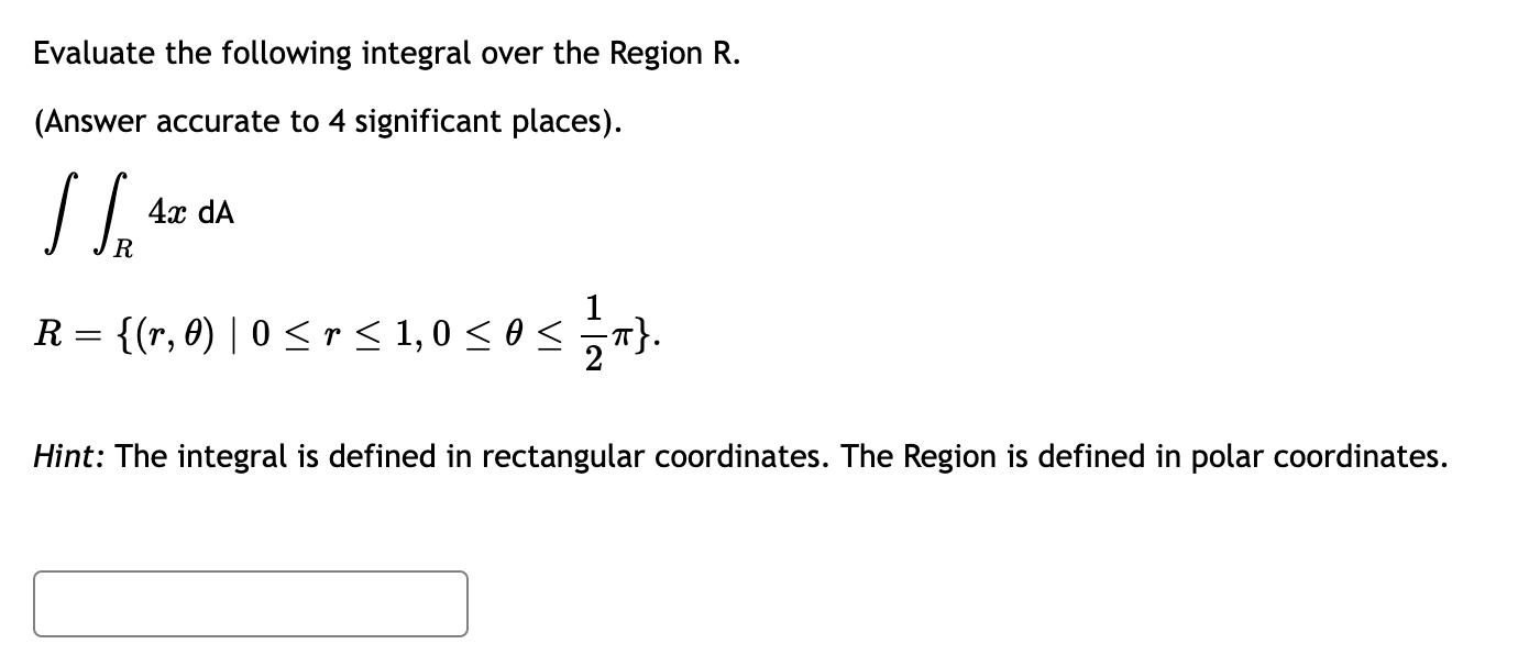 Solved Evaluate the following integral over the Region R. | Chegg.com