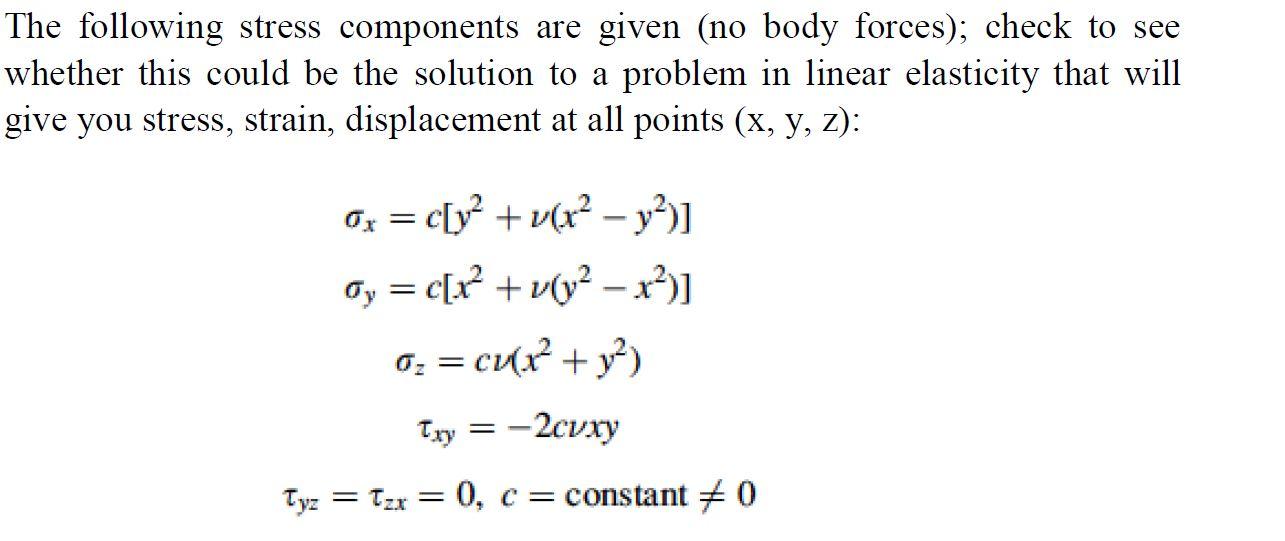 Solved The following stress components are given (no body | Chegg.com
