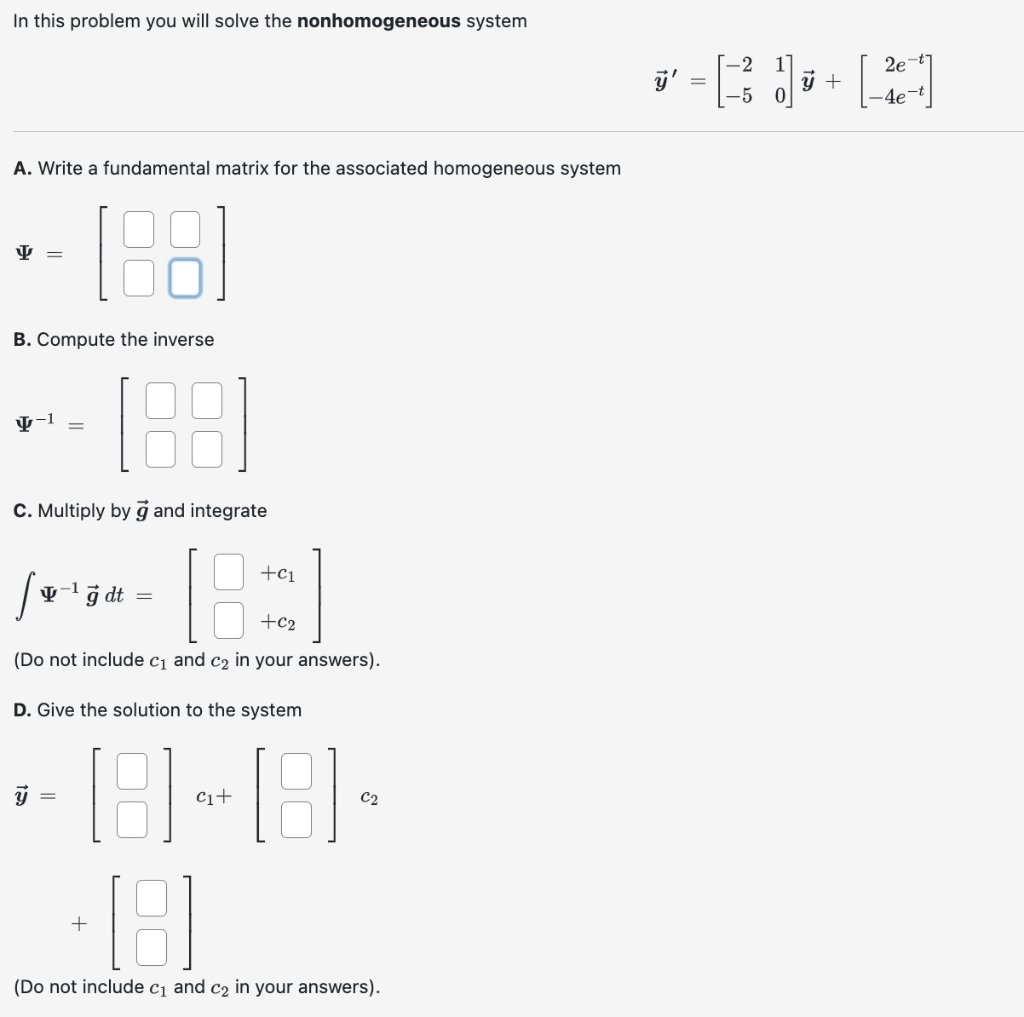Solved In this problem you will solve the nonhomogeneous | Chegg.com Solved In this problem you will solve the nonhomogeneous | Chegg.com