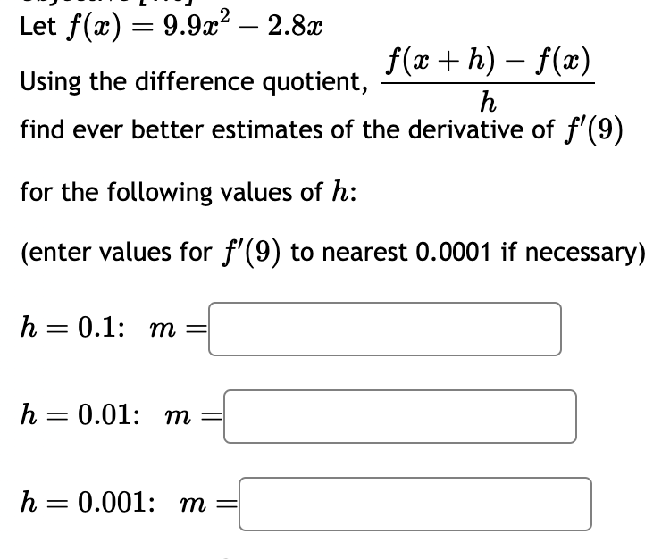 Solved Let f(x)=9.9x2−2.8x Using the difference quotient, | Chegg.com