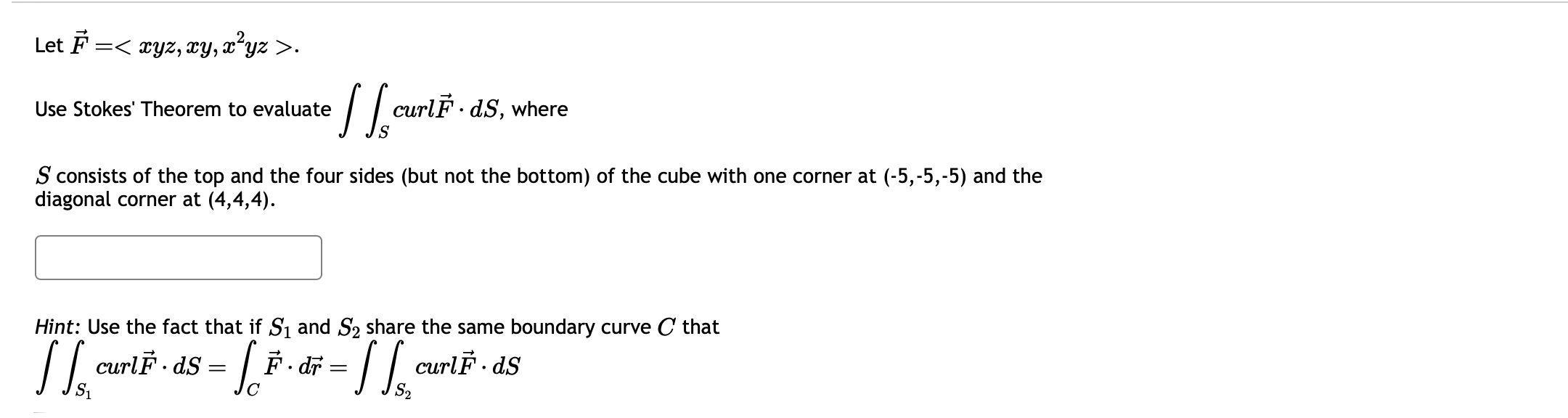 Solved Let vec(F)=.Use Stokes' Theorem to ﻿evaluate | Chegg.com