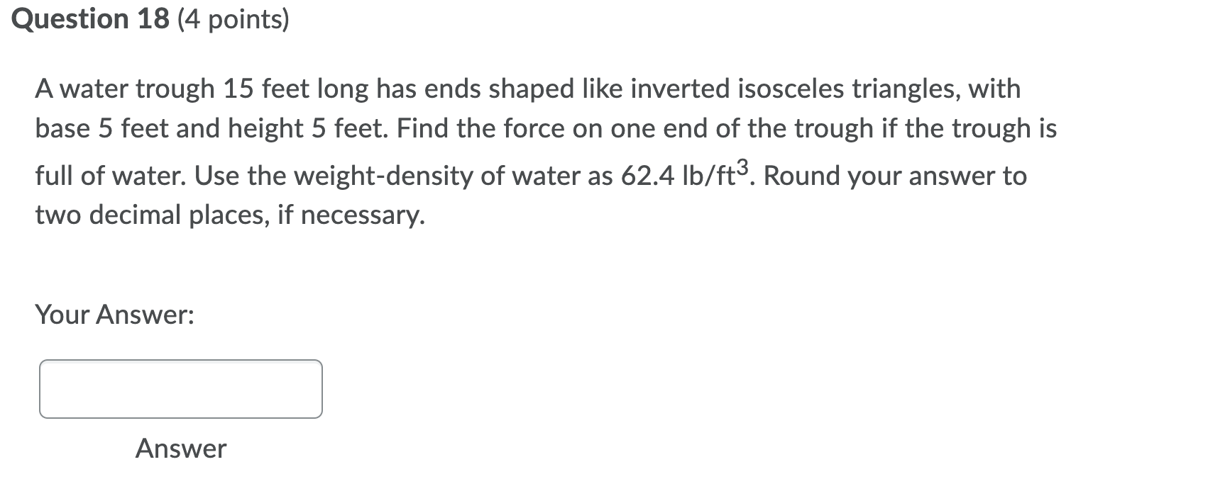 Solved Question 18 (4 points) A water trough 15 feet long | Chegg.com