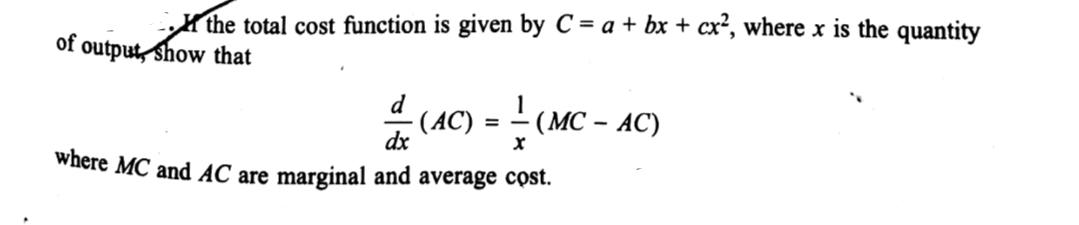 Solved x the total cost function is given by C = a + bx + | Chegg.com