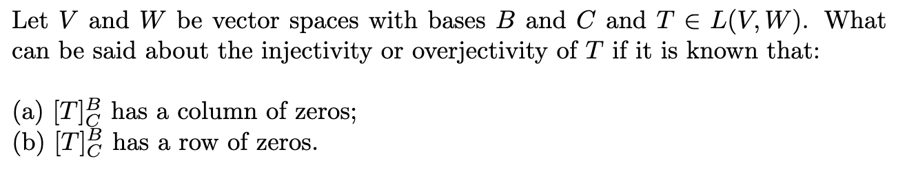 Solved Let V and W be vector spaces with bases B and C and | Chegg.com