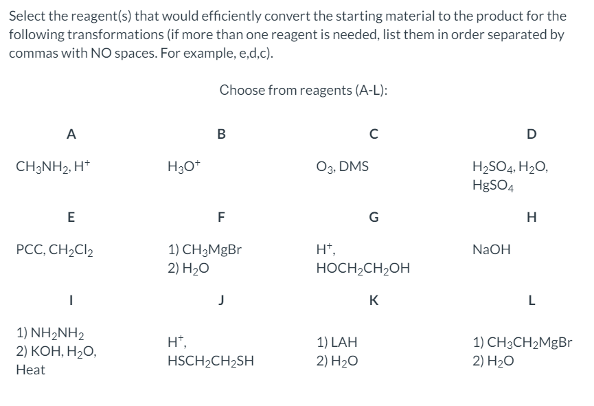Solved Select the reagent(s) that would efficiently convert | Chegg.com