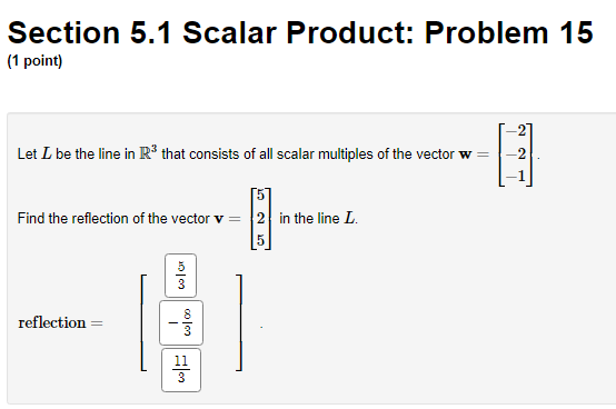 Solved Section 5.1 Scalar Product: Problem 15 (1 point) Let | Chegg.com