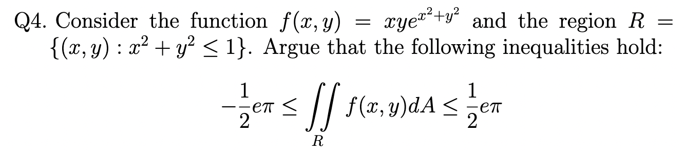 Solved Q4. Consider the function f(x,y)=xyex2+y2 and the | Chegg.com