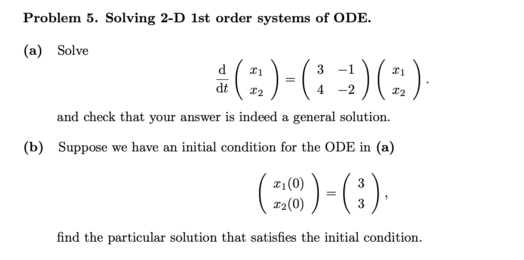 Solved Problem 5 Solving 2 D 1st Order Systems Of Ode A 3128