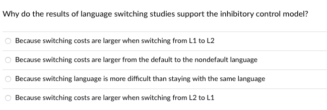 Solved Why do the results of language switching studies | Chegg.com