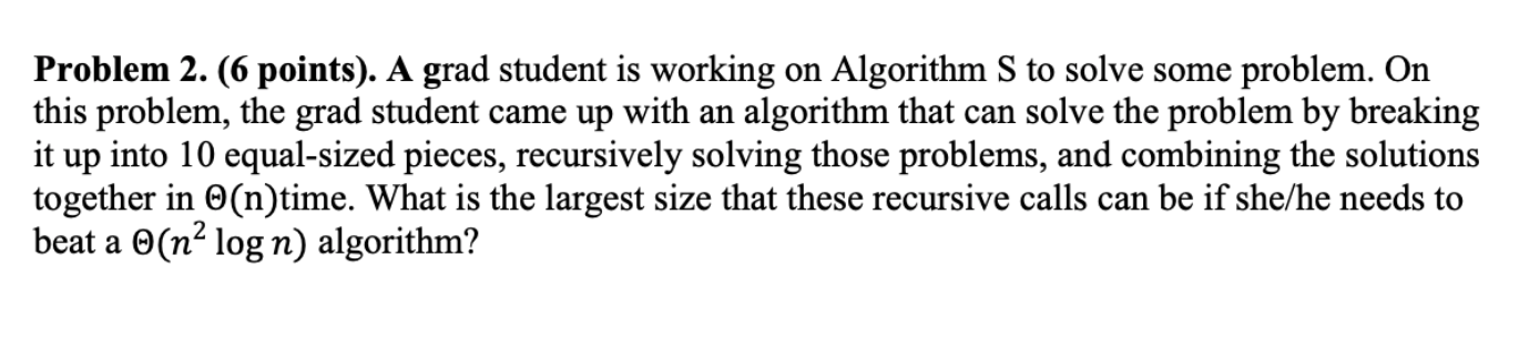 Solved Problem 2. (6 points). A grad student is working on | Chegg.com