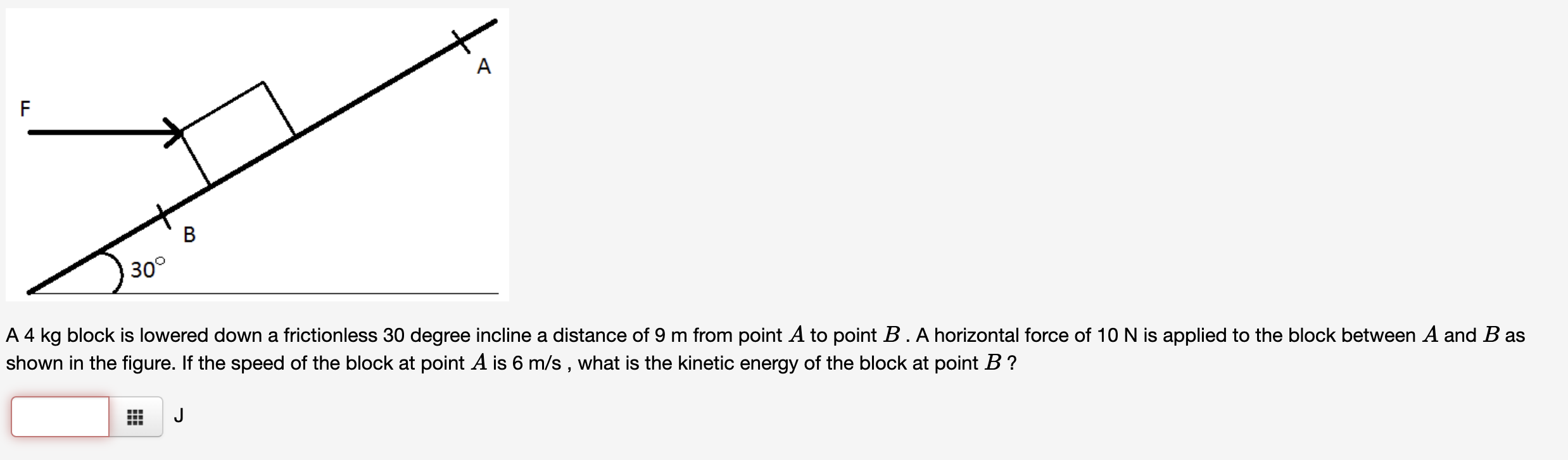 Solved A 4 kg block is lowered down a frictionless 30 degree | Chegg.com