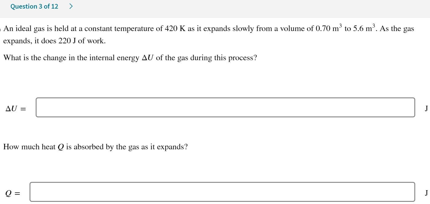 Solved An ideal gas is held at a constant temperature of 420 | Chegg.com