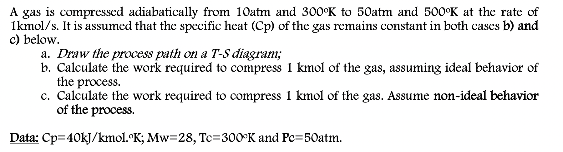 Solved A gas is compressed adiabatically from 10atm and | Chegg.com