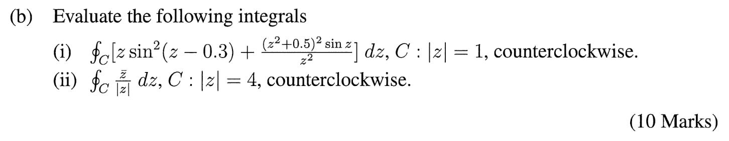 Solved b) Evaluate the following integrals (i) | Chegg.com