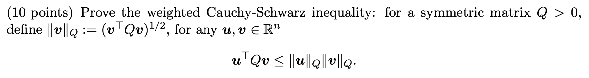 Solved (10 points) Prove the weighted Cauchy-Schwarz | Chegg.com