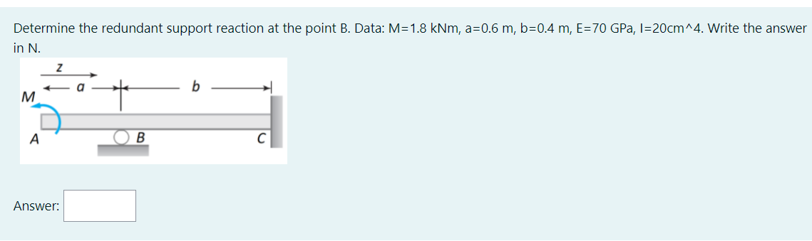 Solved Determine the redundant support reaction at the point | Chegg.com