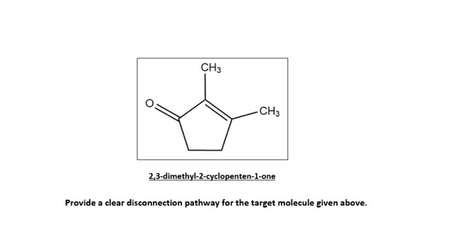 Solved CH3 -CH3 2,3-dimethyl-2-cyclopenten-1-one Provide a | Chegg.com