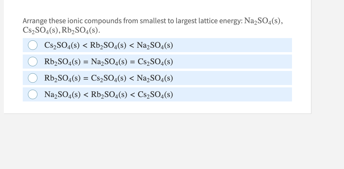 Solved Arrange these ionic compounds from smallest to | Chegg.com