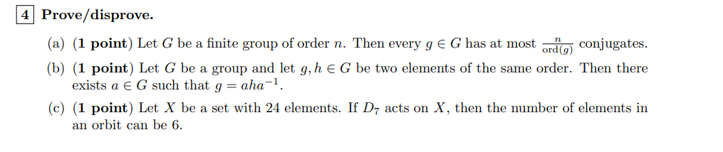 Solved Prove/disprove. (a) (1 point) Let G be a finite group | Chegg.com