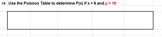 Solved 15 Use the Poisson Table to determine P(x) if x = 8 | Chegg.com