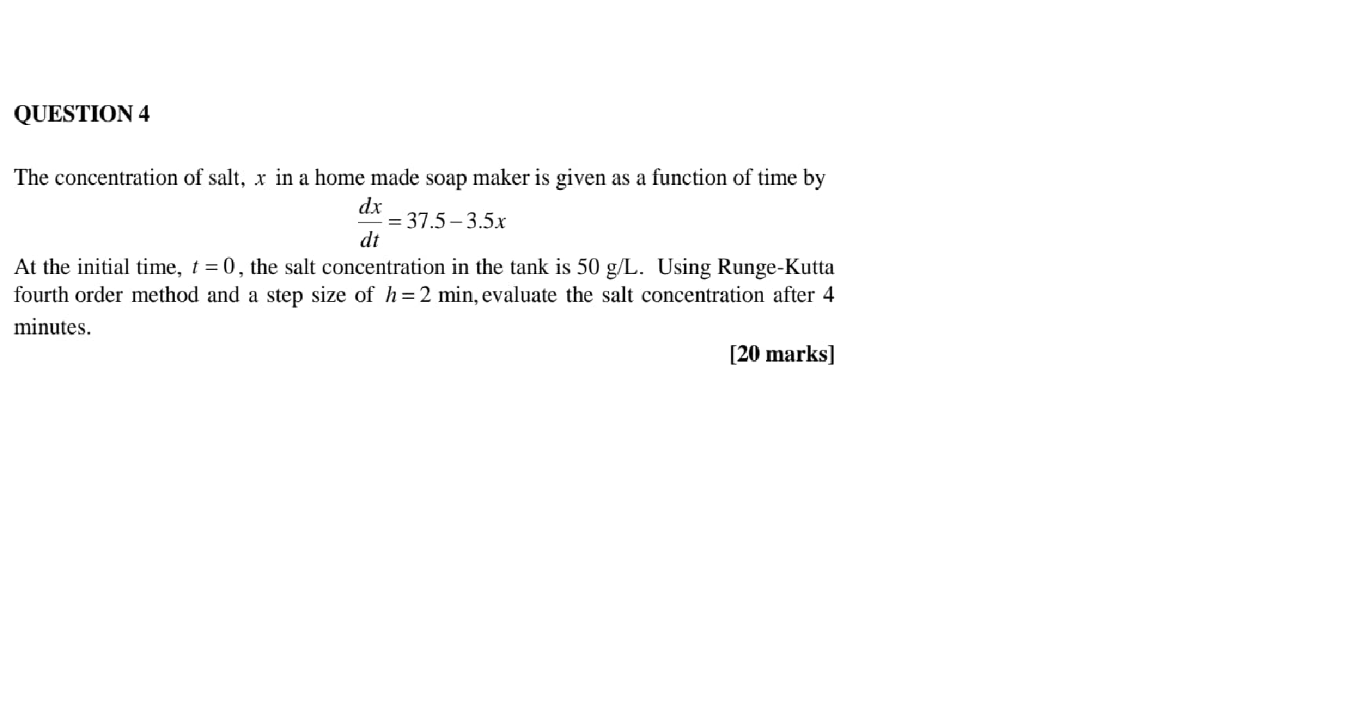 Solved QUESTION 4 The concentration of salt, x in a home | Chegg.com