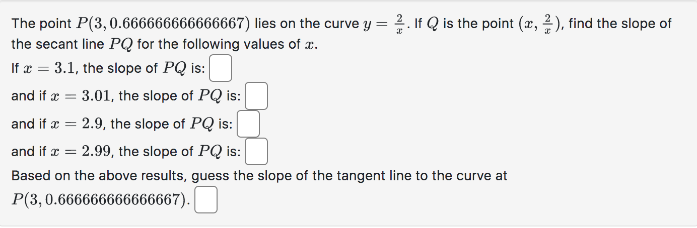 Solved The point P(3,0.666666666666667) lies on the curve | Chegg.com