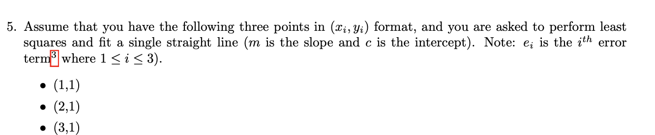 Solved 5. Assume that you have the following three points in | Chegg.com