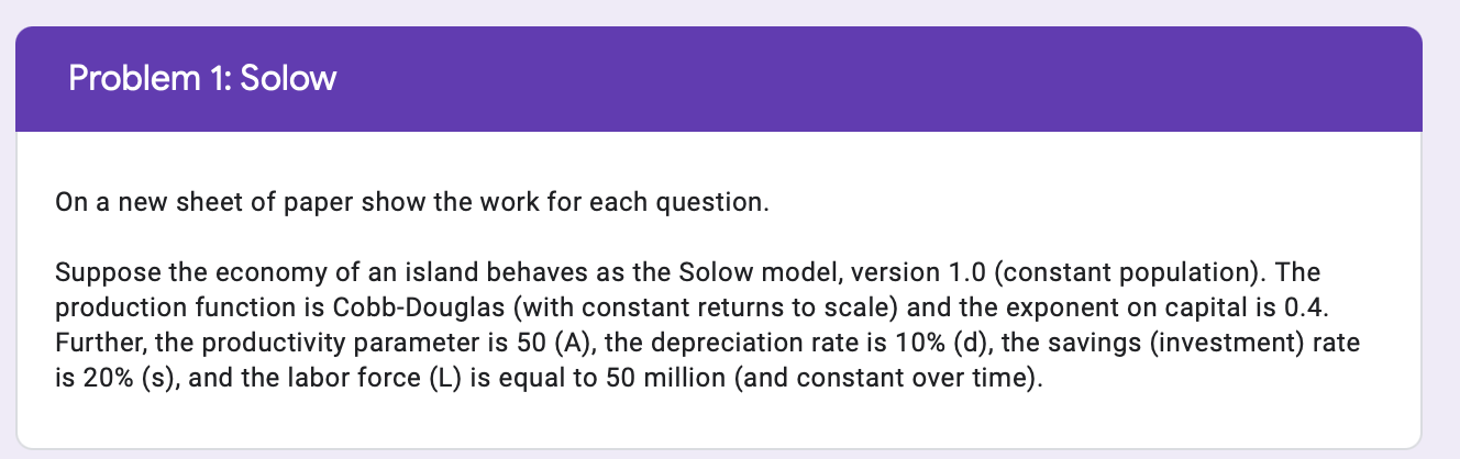 Solved Problem 1: Solow On a new sheet of paper show the | Chegg.com