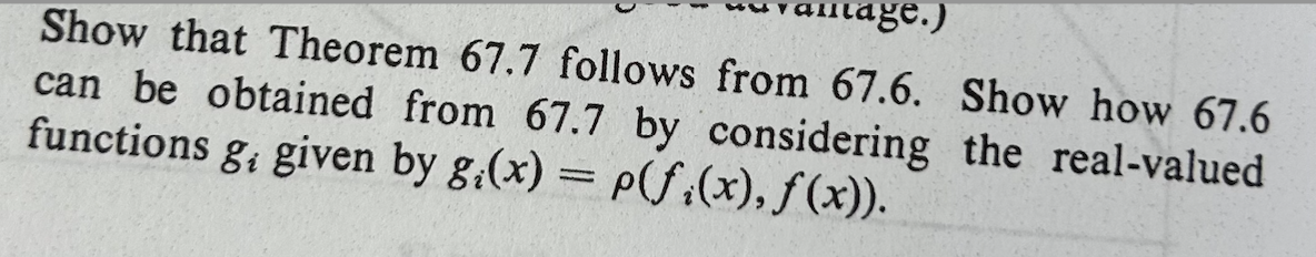 Show that Theorem 67.7 follows from 67.6. Show how | Chegg.com