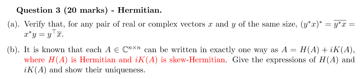 Solved Question 3 (20 ﻿marks) - ﻿Hermitian.(a). ﻿Verify | Chegg.com