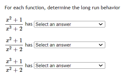 Solved For each function, determine the long run behavior | Chegg.com