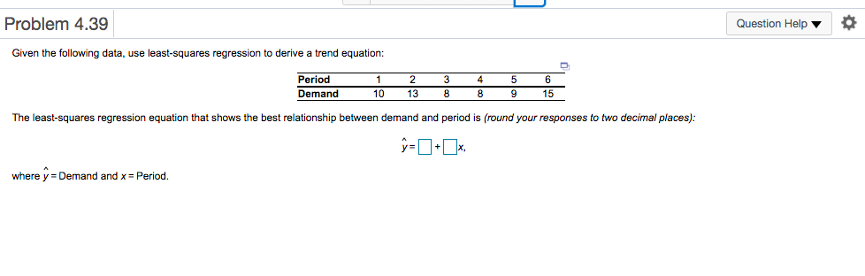 Solved Problem 4.39 Question Help Given the following data, | Chegg.com